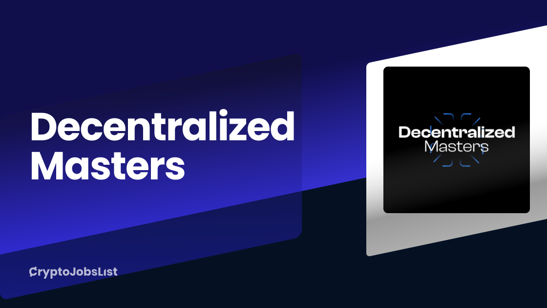 Decentralized Masters Jobs (1 job open in Dec 2025)