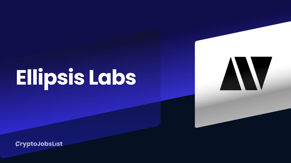 Ellipsis Labs | Web3 Jobs, Company Overview, Reviews | June 2026