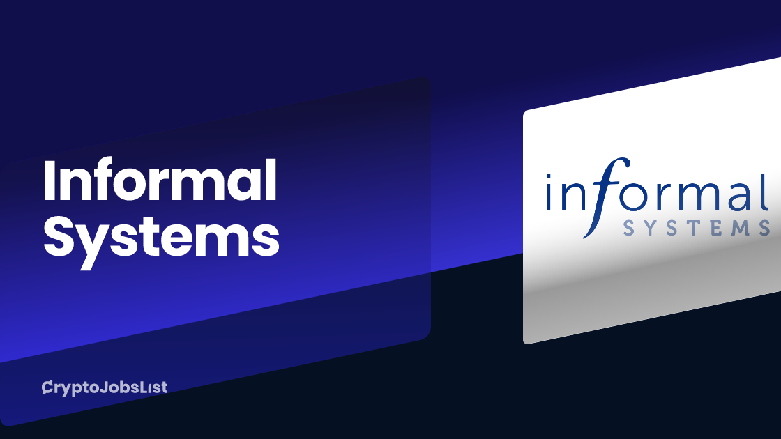 Informal Systems | Web3 Jobs, Company Overview, Reviews | May 2026
