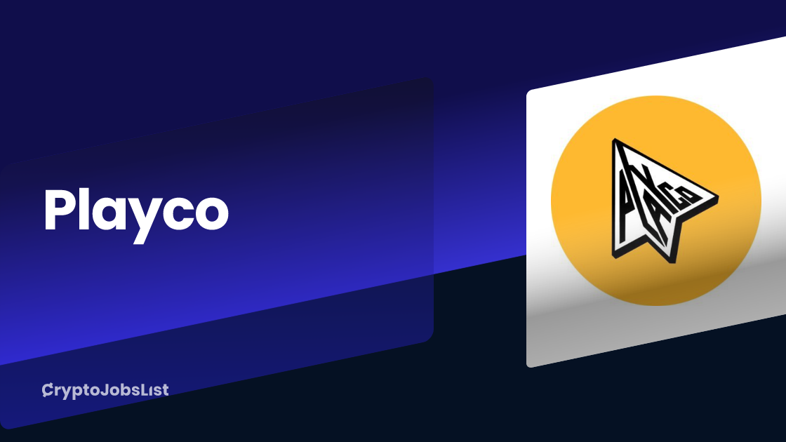 Playco Jobs & Careers. 2 closed jobs | Crypto Jobs List