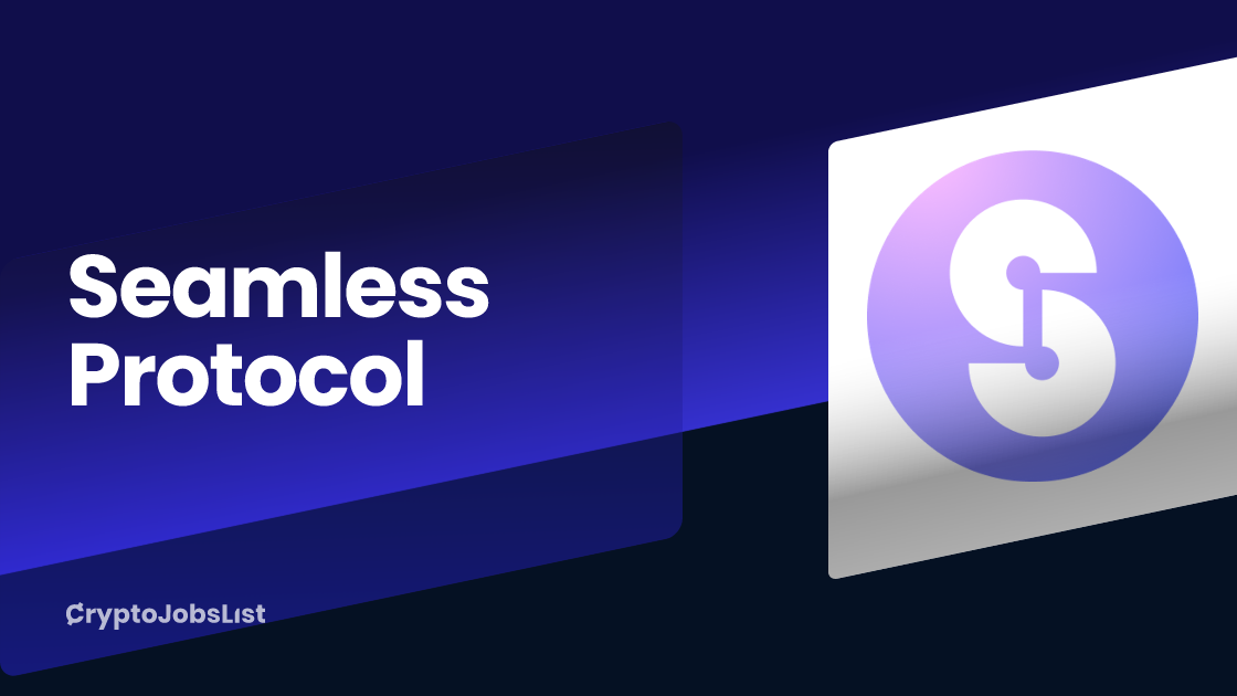 Seamless Protocol Jobs (1 job open in Sep 2025)