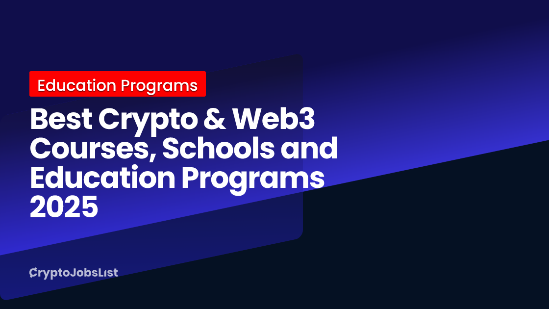 Best Crypto & Web3 Courses, Schools and Education Programs 2025