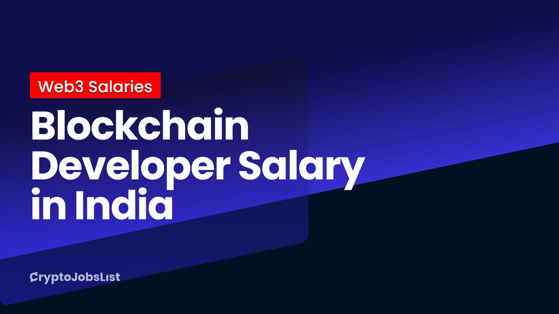 Blockchain Developer Salary in India in 2024 (Updated Daily) | Crypto ...