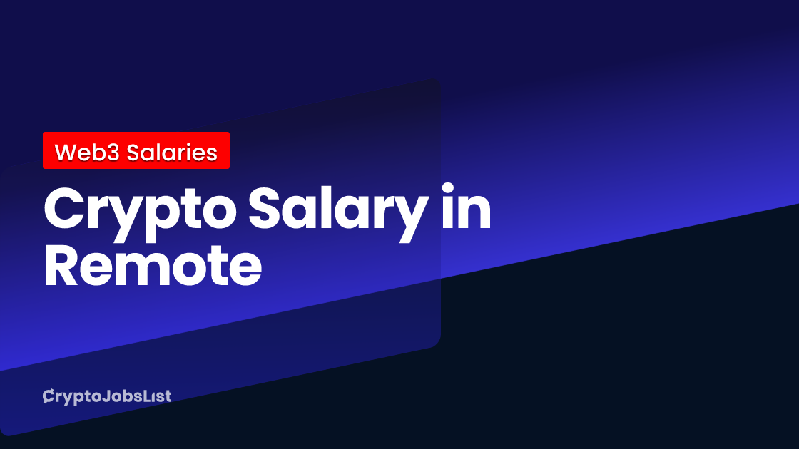 Crypto Salary in Remote in 2025 (Updated Daily)