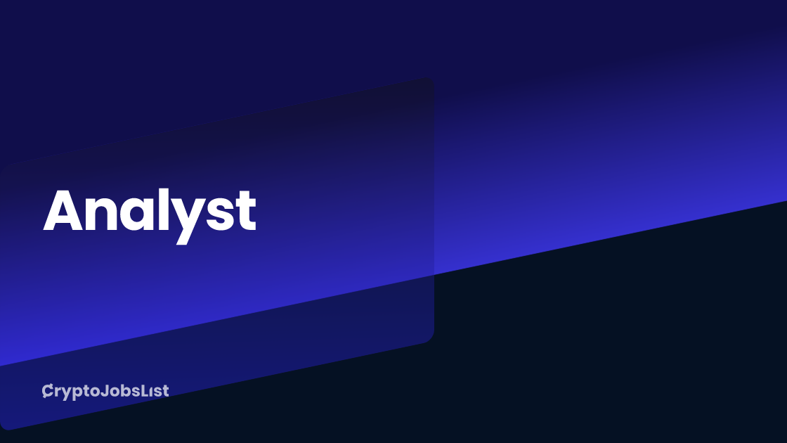 @4401 - Analyst in London, UK. Remote, Part-time, Full-time. In crypto since 2021.
