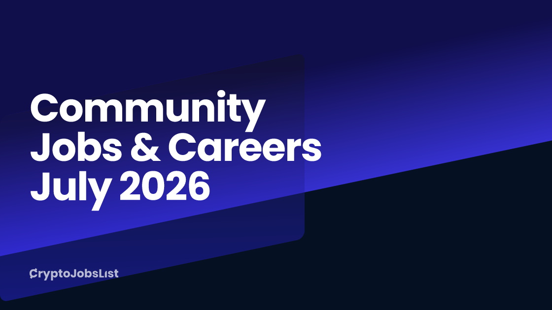 8+ Crypto Community Jobs July 2026 | Hiring Now