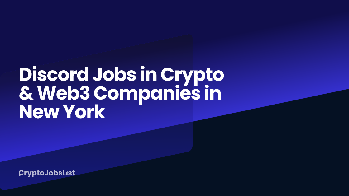 Discord Jobs in Crypto & Web3 Companies in New York (Updated Daily)
