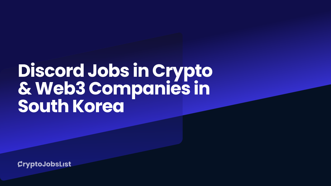 Discord Jobs in Crypto & Web3 Companies in South Korea (0 New ...