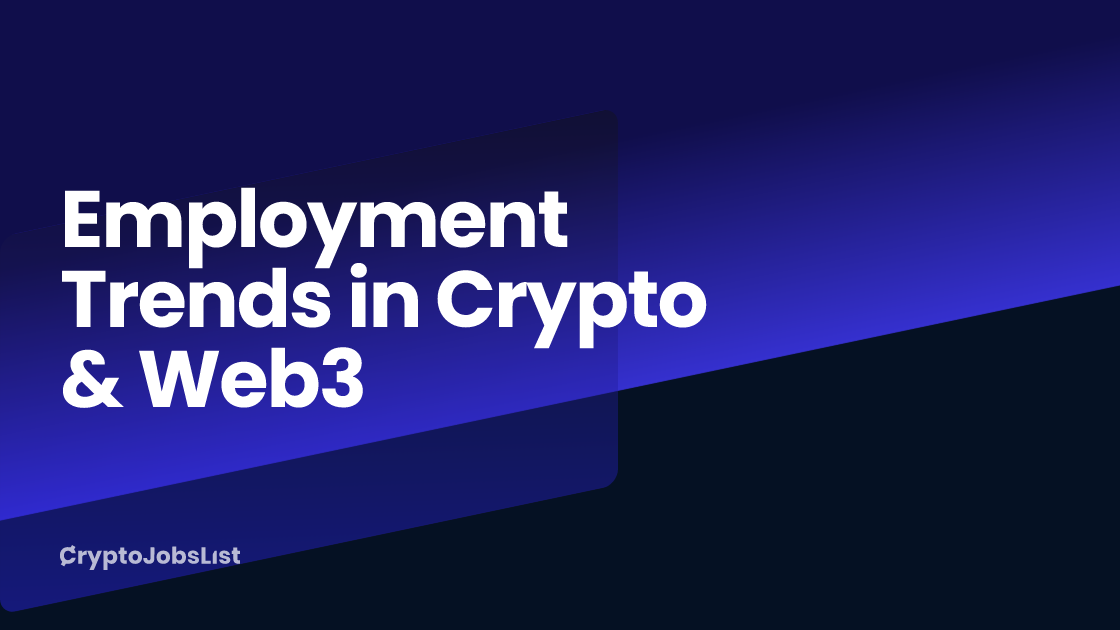Employment Trends in Crypto & Web3