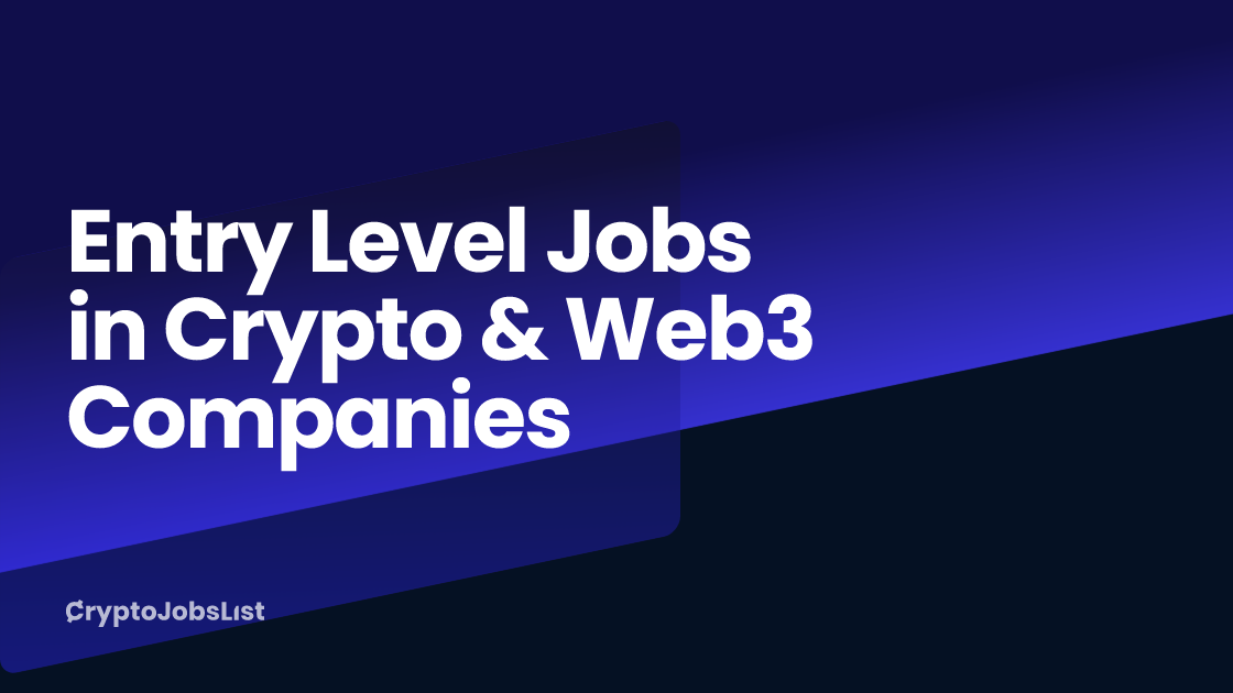 Entry level Jobs in Crypto & Web3 (Updated Daily)