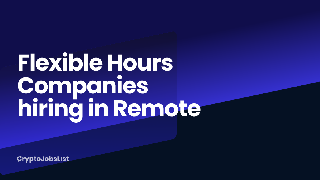 Flexible Hours Companies hiring in Remote