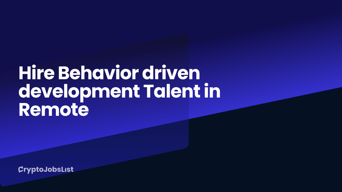 Behavior driven development Talent For Hire in Remote. Find and hire ...