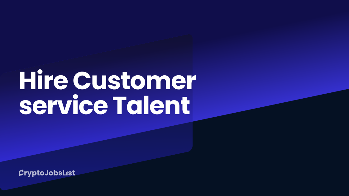 Hire Customer service Talent . Find and Hire Top Cryptocurrency talent ...