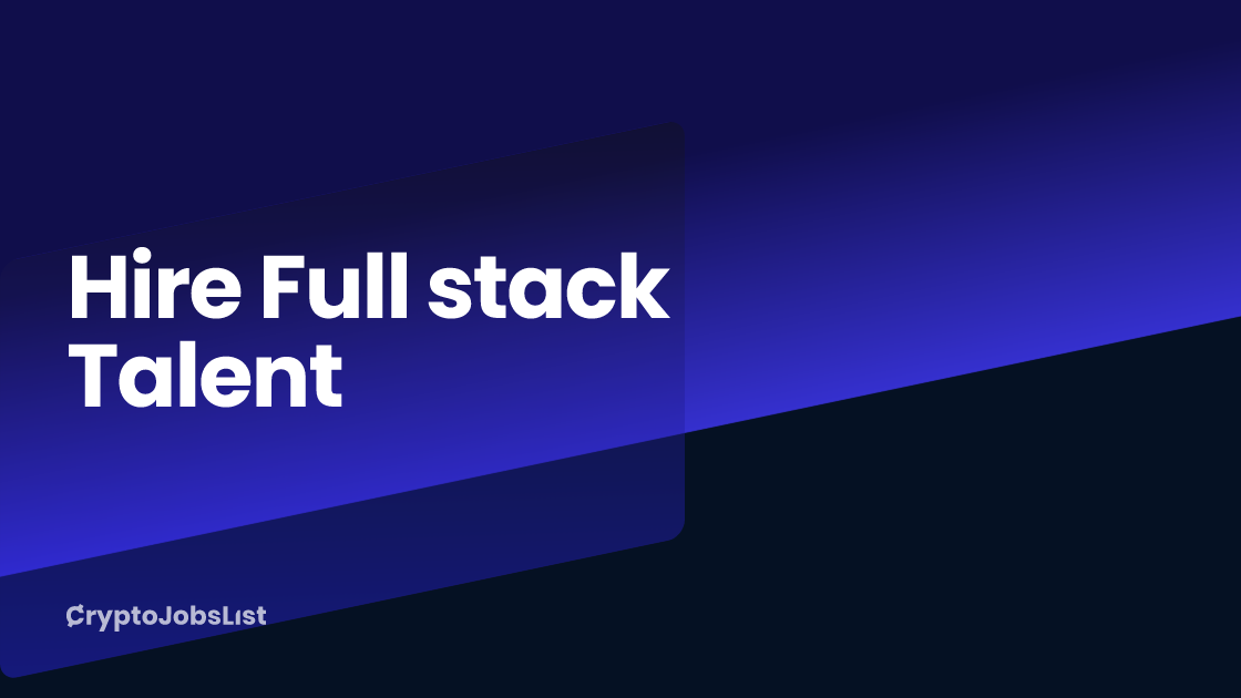 Full stack Talent For Hire . Find and hire Top Cryptocurrency talent ...