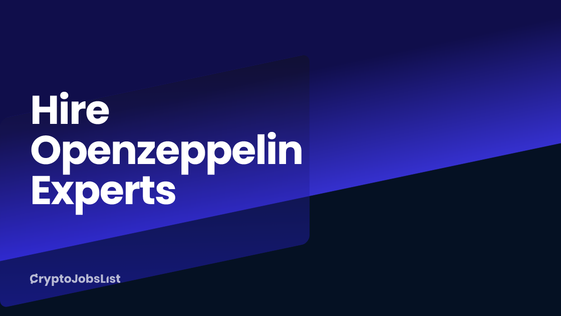 Hire Openzeppelin Experts. 283 professionals found | Crypto Jobs List