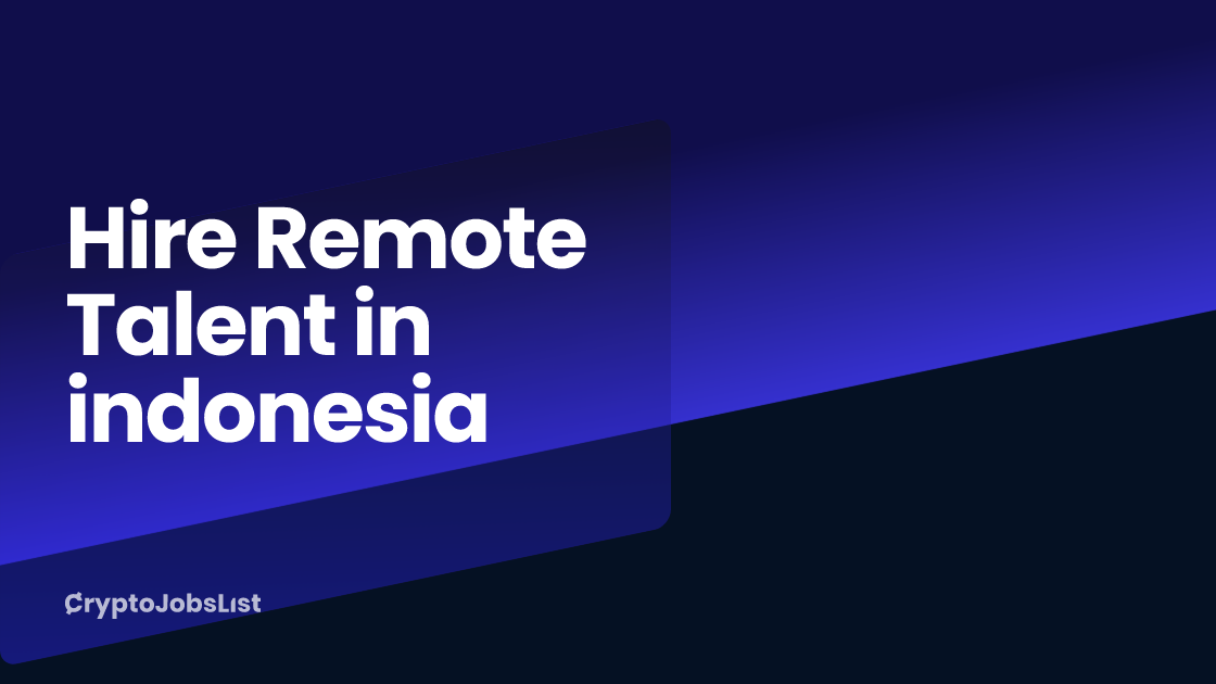 Hire Remote Talent In Indonesia Find And Hire Top Cryptocurrency