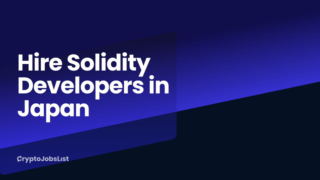 Hire Solidity Developers in Japan. 109 profiles - August 2024