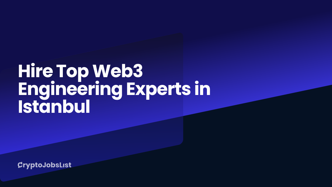 Hire Top Web3 Engineering Experts in Istanbul (38 Profiles)