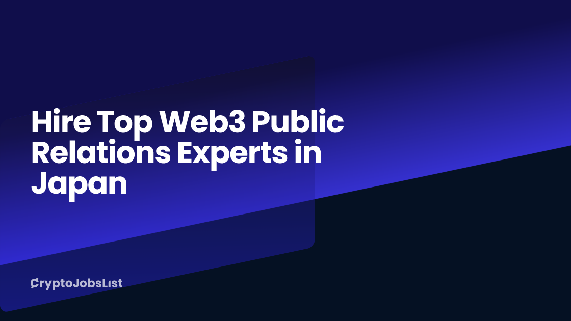 Hire Top Web3 Public Relations Experts in Japan (36 Profiles)