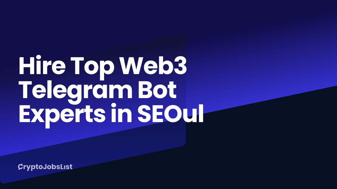 Hire Top Web3 Telegram Bot Experts in SEOul (8 Profiles)