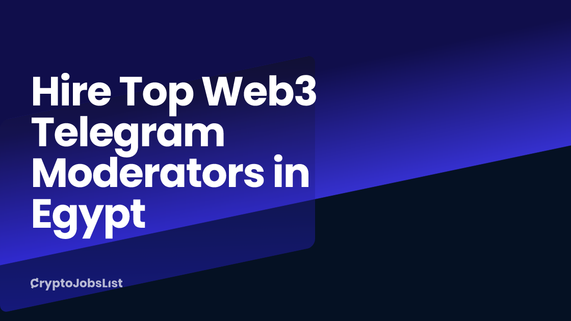 Hire Top Web3 Telegram Moderators in Egypt (8 Profiles)