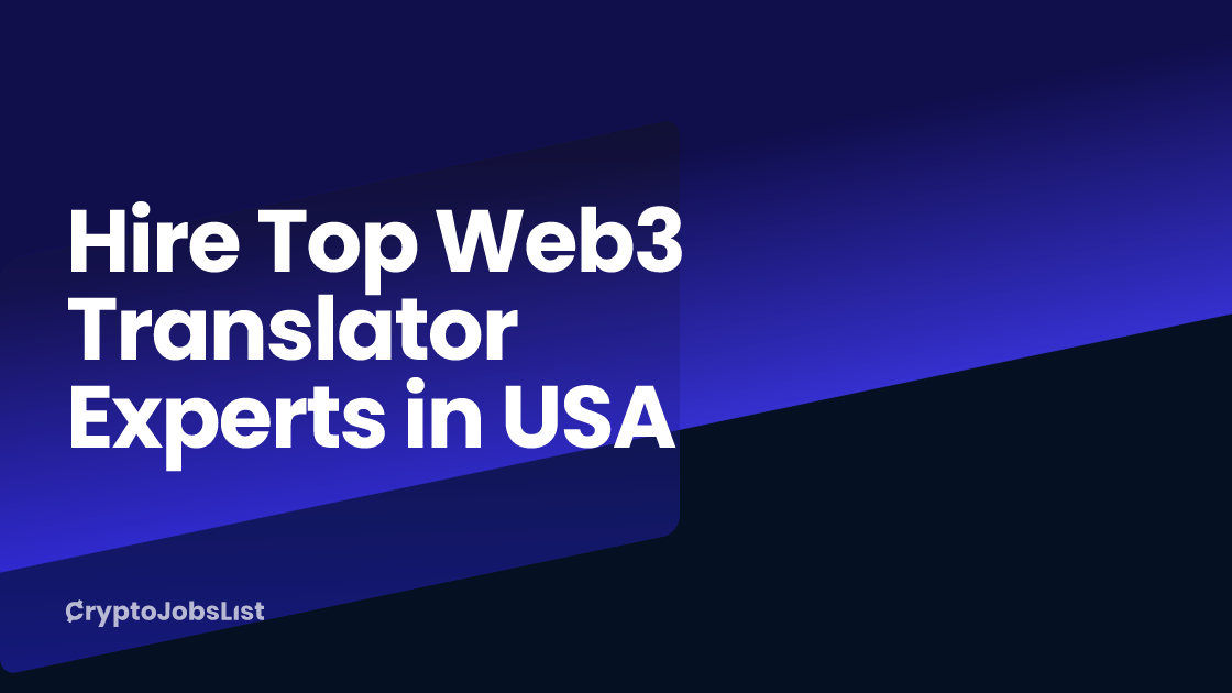 Hire Top Web3 Translator Experts in USA (37 Profiles)