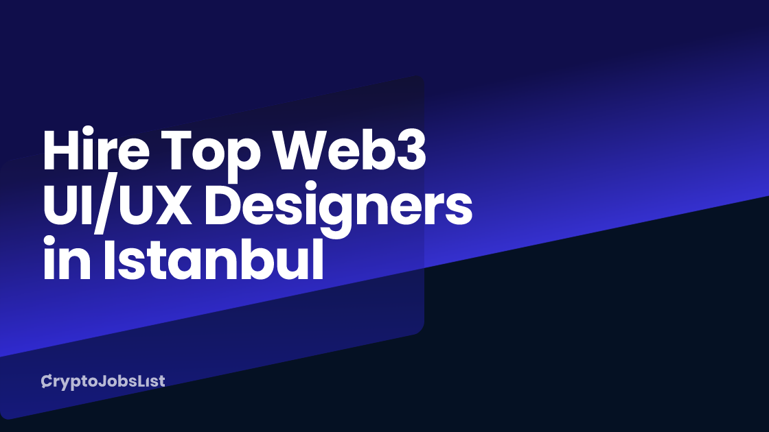 Hire Top Web3 UI/UX Designers in Istanbul (14 Profiles)