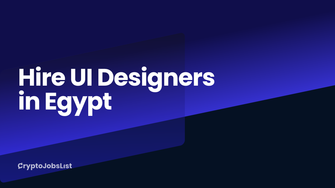 Hire UI Designers in Egypt. 34 professionals found | Crypto Jobs List