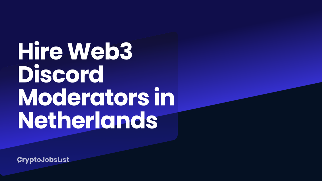 Hire Web3 Discord Moderators in Netherlands. 24 profiles - July 2024