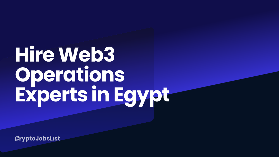Hire Web3 Operations Experts in Egypt. 22 profiles - July 2024