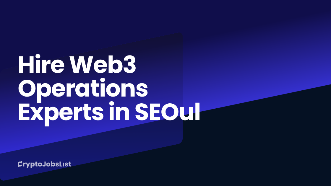 Hire Web3 Operations Experts in SEOul. 13 profiles - September 2024