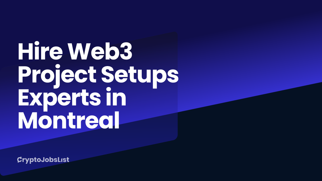 Hire Web3 Project Setups Experts in Montreal. 40 profiles - June 2024