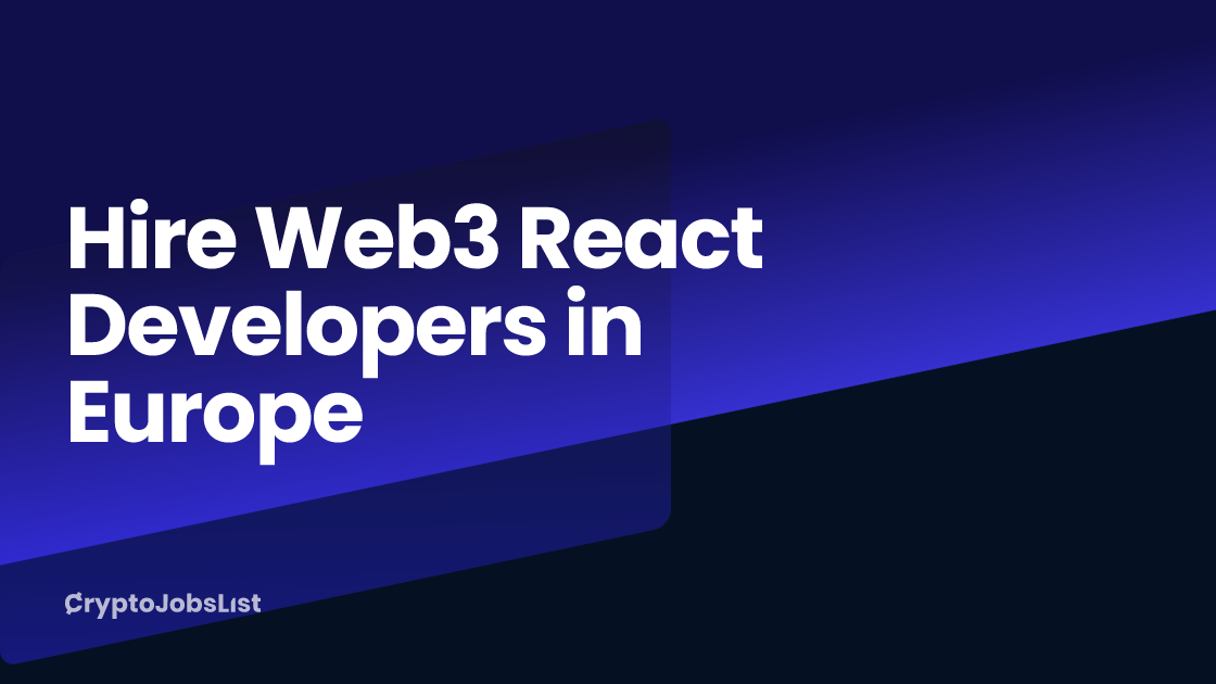Hire Web3 React Developers in Europe. 9 profiles - August 2024