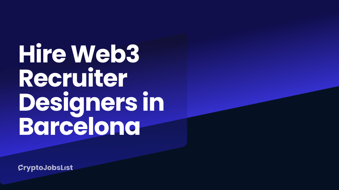 Hire Web3 Recruiter Designers in Barcelona. 7 profiles - July 2024