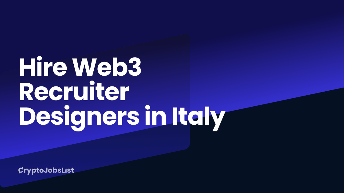 Hire Web3 Recruiter Designers in Italy. 17 profiles - October 2024