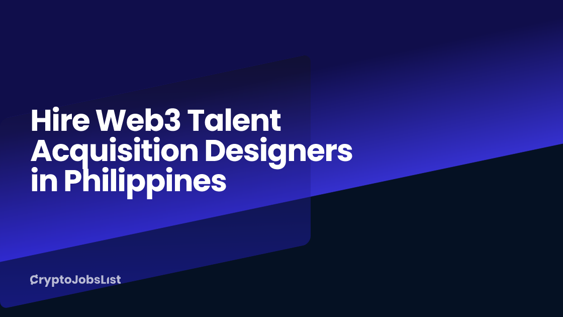 Hire Web3 Talent Acquisition Designers in Philippines. 40 profiles ...
