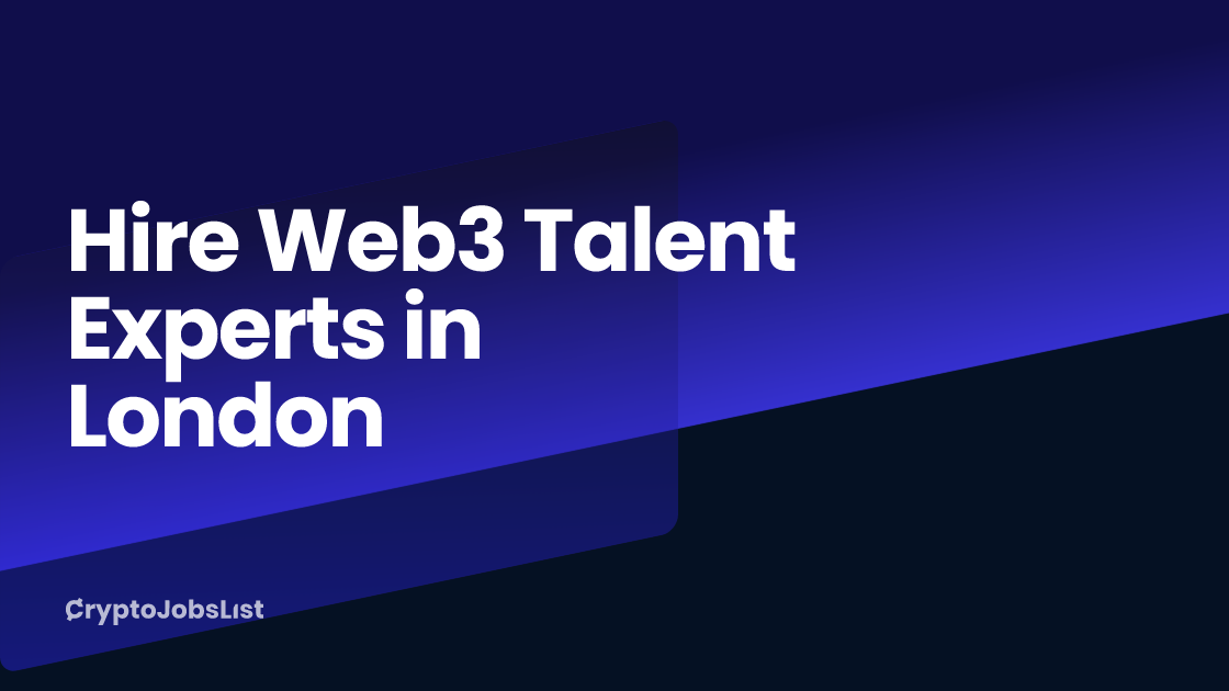 Hire Web3 Talent Experts in London. 34 profiles - September 2024