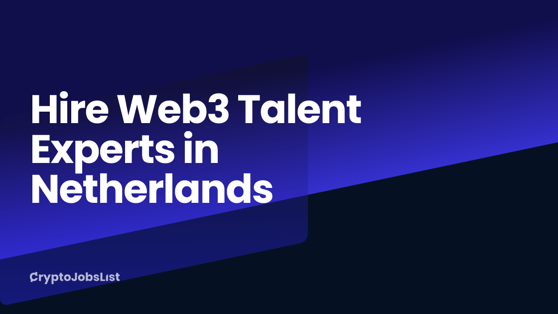 Hire Web3 Talent Experts in Netherlands. 14 profiles - October 2024