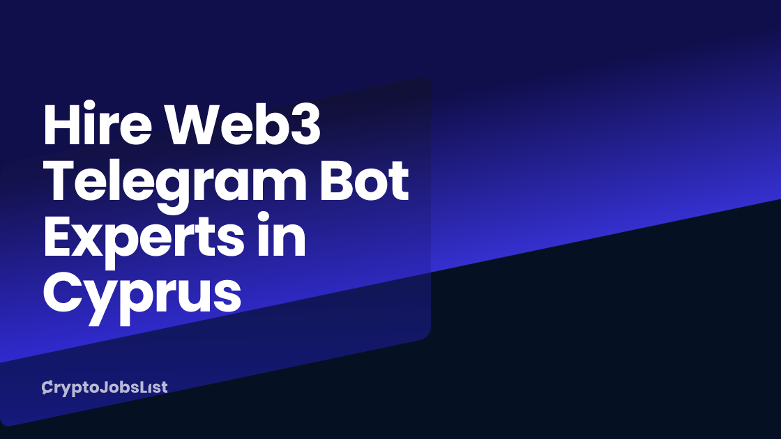 Hire Web3 Telegram Bot Experts in Cyprus. 14 profiles - June 2024