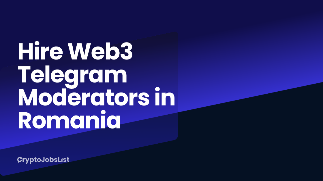 Hire Web3 Telegram Moderators in Romania. 18 profiles - September 2024