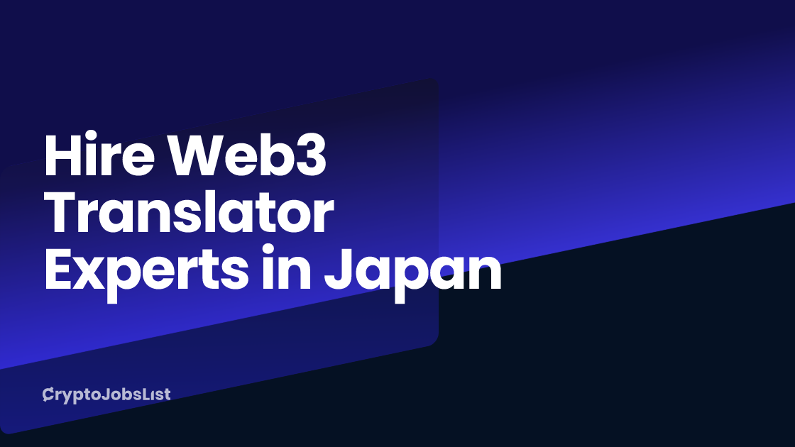 Hire Web3 Translator Experts in Japan. 10 profiles - July 2024