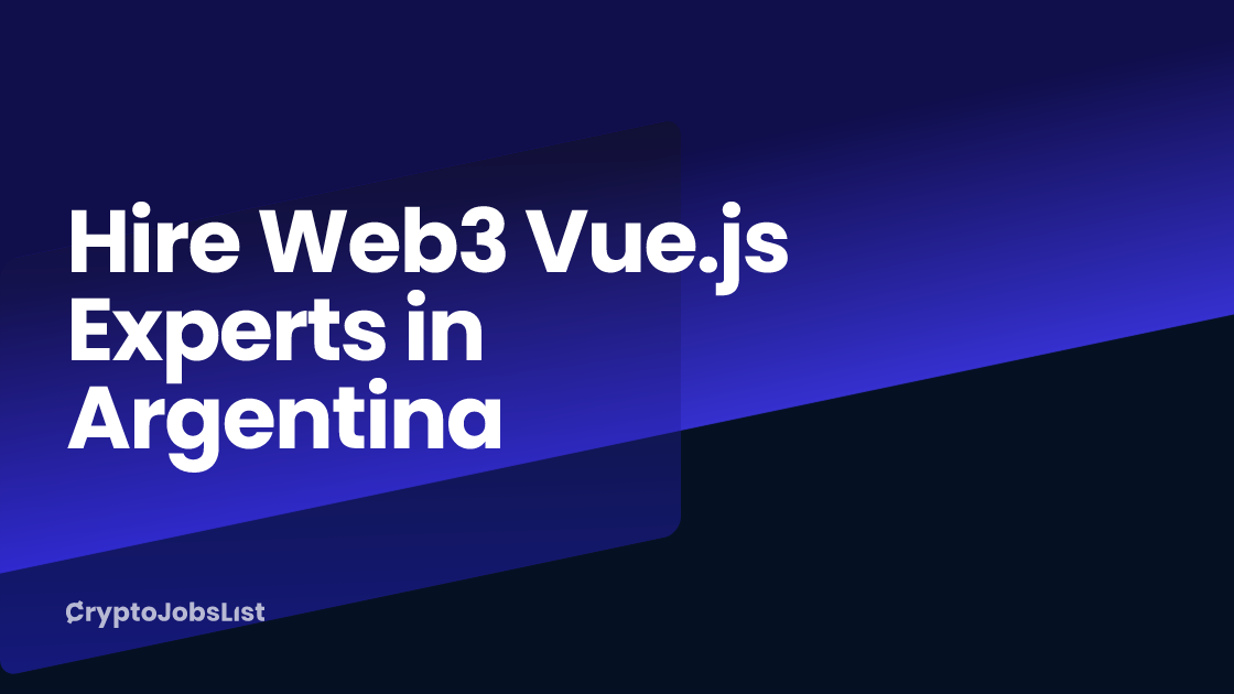Hire Web3 Vue.js Experts in Argentina. 8 profiles - July 2024