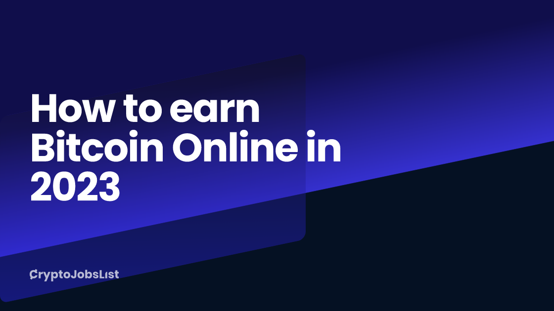 How to earn Bitcoin Online in 2023 paying $36k-202k+ per year (Updated Daily)