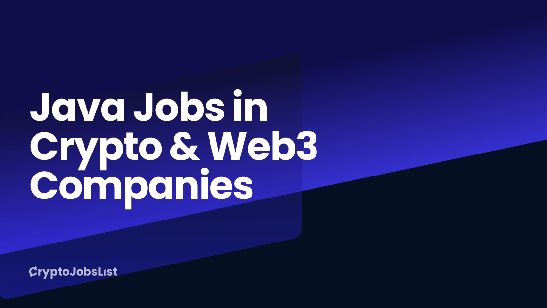 Java Jobs in Crypto & Web3 Companies (Updated Daily)