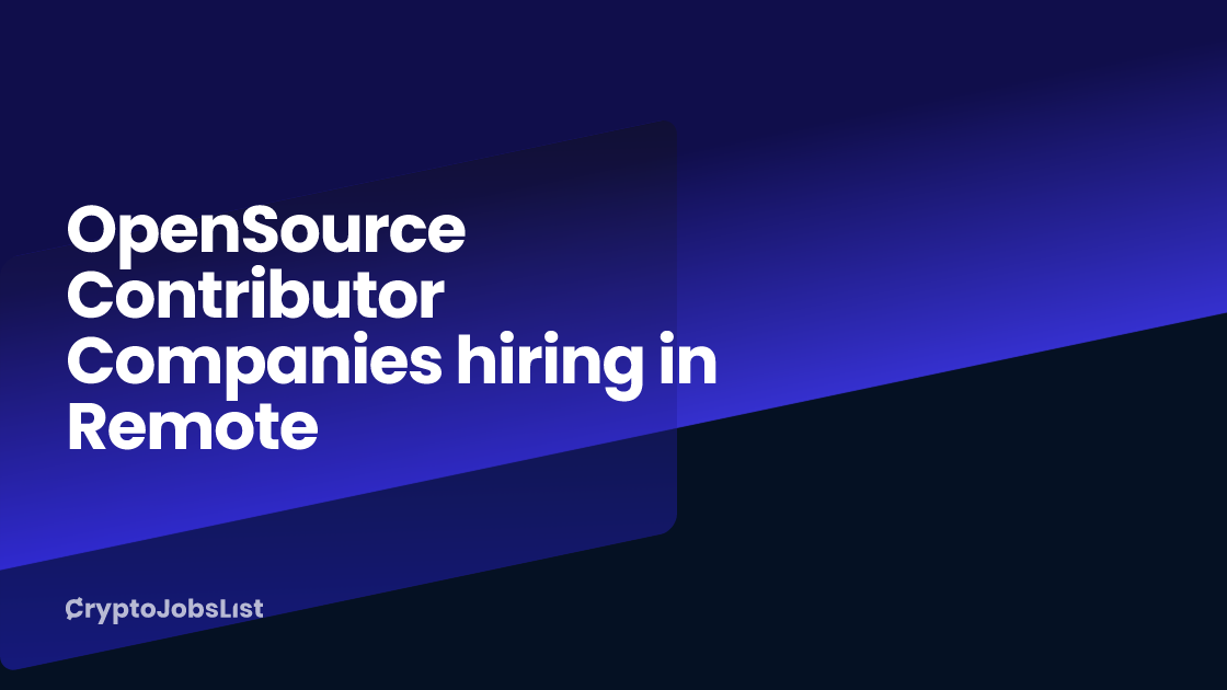 OpenSource Contributor Companies hiring in Remote