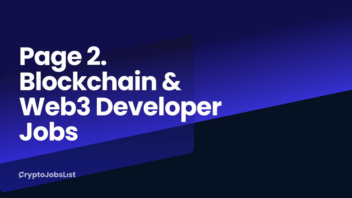 Page 2. 83+ Blockchain Developer Jobs July 2026 | Apply Now