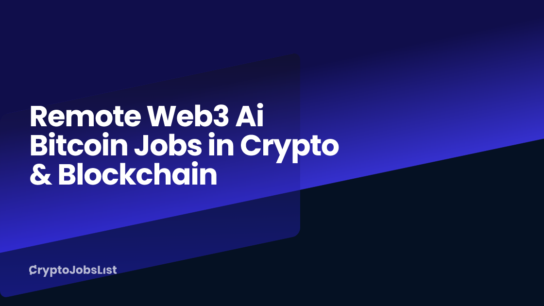 Remote Web3 Ai Bitcoin Jobs in Crypto & Blockchain (1 New) | Crypto Jobs List