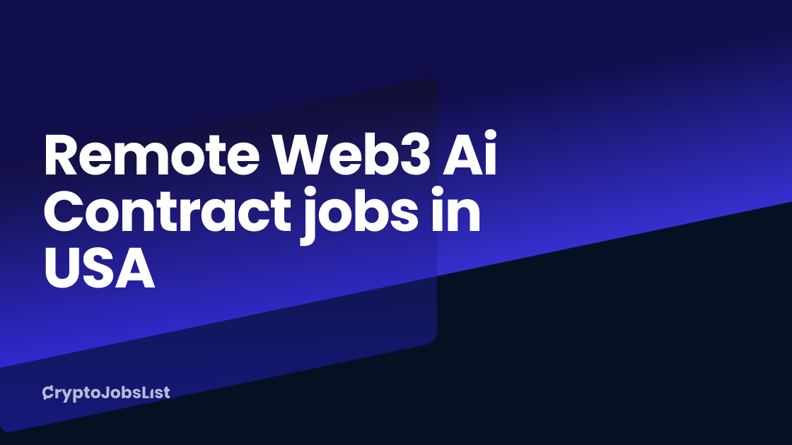 Remote Web3 Ai Contract jobs in USA - Oct 2024