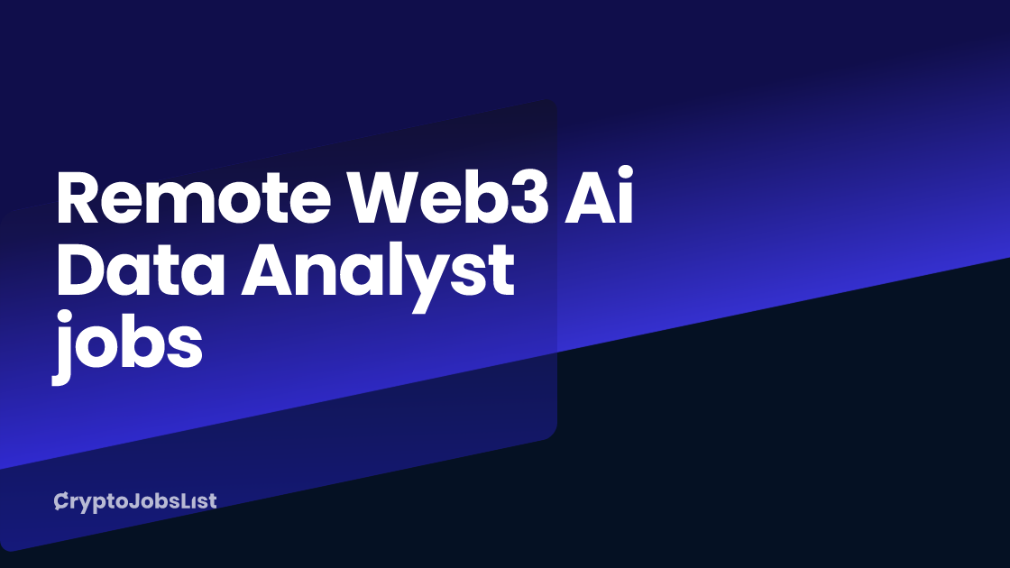 Remote Web3 AI Data Analyst Jobs