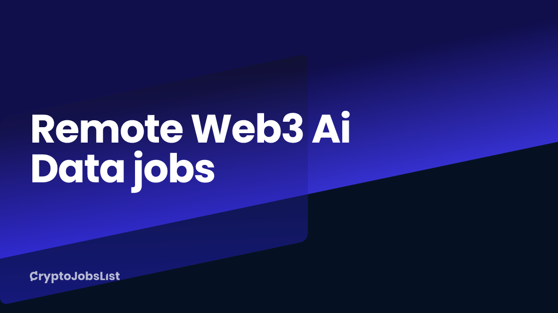 Best Remote Web3 Ai Data Jobs - $70k-$240k/year